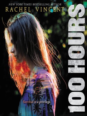 100 Hours by Rachel Vincent · OverDrive: Free ebooks, audiobooks ...