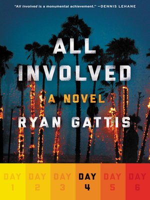 eBook - All Involved by Ryan Gattis · OverDrive: Free ebooks ...