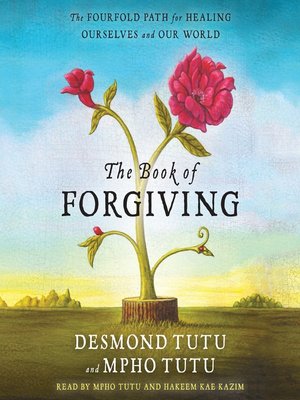 Audiobook - The Book of Forgiving by Desmond Tutu · OverDrive: Free ...