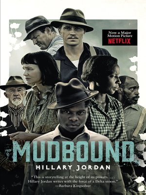 eBook - Mudbound by Hillary Jordan · OverDrive: Free ebooks, audiobooks ...