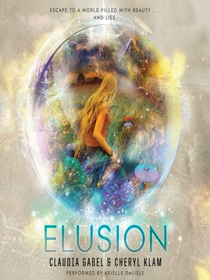 Elusion by Claudia Gabel · OverDrive: Free ebooks, audiobooks & movies ...