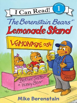 The Berenstain Bears' Lemonade Stand by Mike Berenstain · OverDrive ...