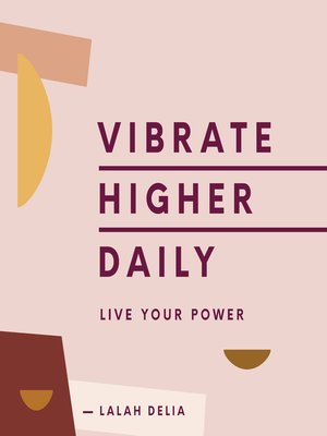 Audiobook - Vibrate Higher Daily by Lalah Delia · OverDrive: Free ...