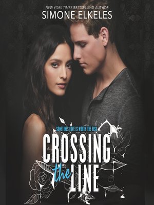 Audiobook - Crossing the Line by Simone Elkeles · OverDrive: Free ...