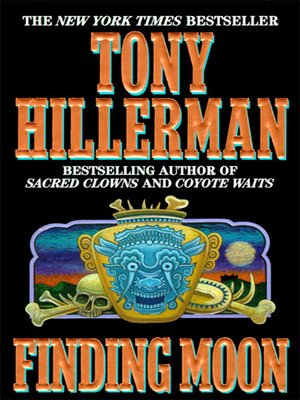Finding Moon by Tony Hillerman · OverDrive: Free ebooks, audiobooks ...