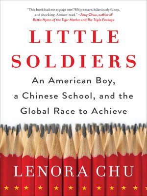 Little Soldiers by Lenora Chu · OverDrive: ebooks, audiobooks, and more ...