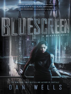 eBook - Bluescreen by Dan Wells · OverDrive: Free ebooks, audiobooks ...