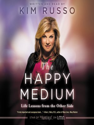 The Happy Medium by Kim Russo · OverDrive: Free ebooks, audiobooks ...