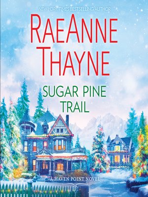 Audiobook - Sugar Pine Trail by RaeAnne Thayne · OverDrive: Free ebooks ...