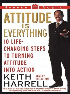 Audiobook - Attitude is Everything by Keith Harrell · OverDrive: Free ...