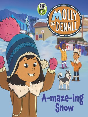 Molly of Denali by WGBH Kids · OverDrive: Free ebooks, audiobooks ...