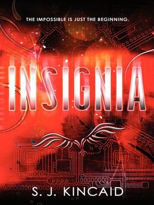 Insignia by S. J. Kincaid · OverDrive: ebooks, audiobooks, and videos ...