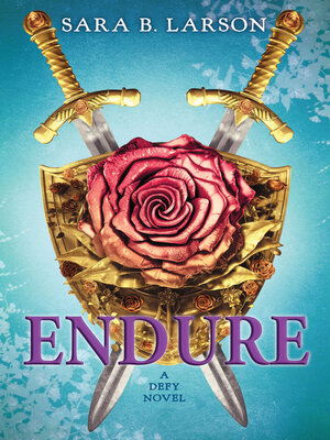 eBook - Endure by Sara B. Larson · OverDrive: Free ebooks, audiobooks ...
