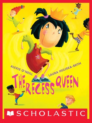 The Recess Queen by Alexis O'Neill · OverDrive: ebooks, audiobooks, and ...
