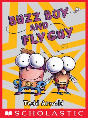 Buzz Boy and Fly Guy by Tedd Arnold · OverDrive: ebooks, audiobooks ...