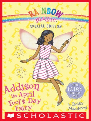 eBook - Addison the April Fool's Day Fairy by Daisy Meadows · OverDrive ...