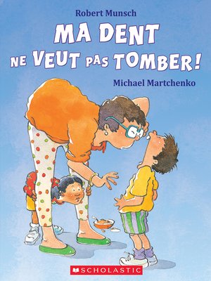 eBook - Andrew's Loose Tooth by Robert Munsch · OverDrive: Free ebooks ...