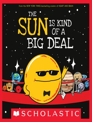 The Sun Is Kind of a Big Deal by Nick Seluk · OverDrive: ebooks ...