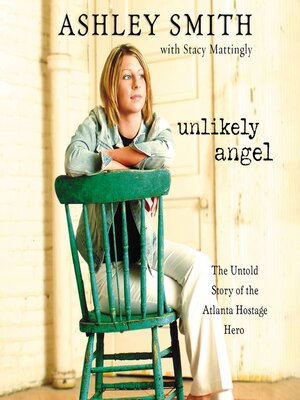 Unlikely Angel by Ashley Smith · OverDrive: Free ebooks, audiobooks ...