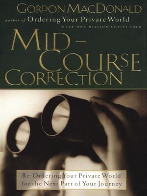 Mid-Course Correction by Gordon MacDonald · OverDrive: Free ebooks ...