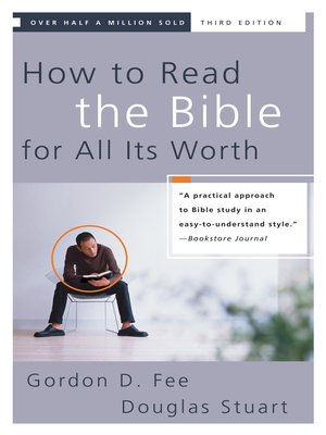 How to Read the Bible for All Its Worth by Gordon D. Fee · OverDrive ...