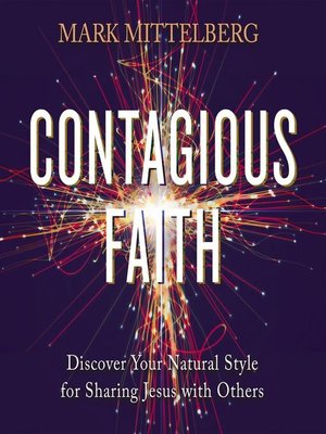 Contagious Faith by Mark Mittelberg · OverDrive: Free ebooks ...