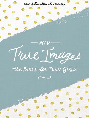 eBook - NIV, True Images Bible by Livingstone Corporation · OverDrive ...