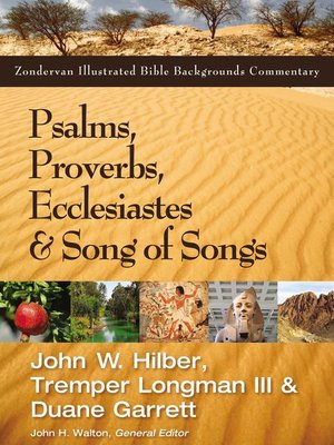 Psalms, Proverbs, Ecclesiastes, and Song of Songs by John Hilber ...