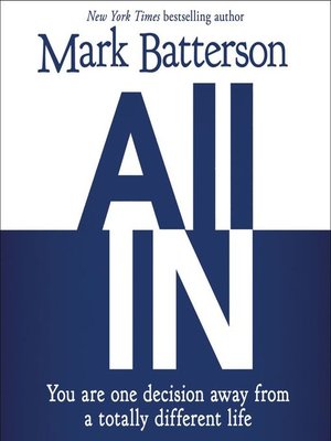 All In by Mark Batterson · OverDrive: Free ebooks, audiobooks & movies ...