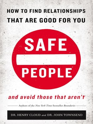 Safe People by Henry Cloud · OverDrive: ebooks, audiobooks, and more ...