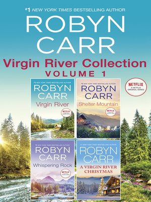 Virgin River Collection, Volume 1 by Robyn Carr · OverDrive: Free ...