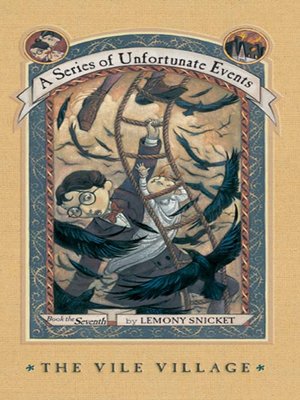 The Vile Village by Lemony Snicket · OverDrive: ebooks, audiobooks, and ...