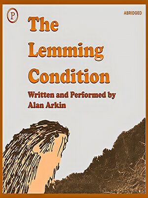 Audiobook - The Lemming Condition by Alan Arkin · OverDrive: Free ...
