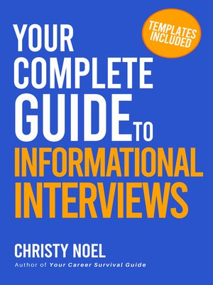 Your Complete Guide to Informational Interviews by Christy Noel ...