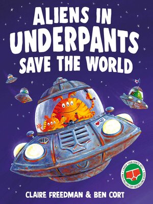 Aliens in Underpants Save the World by Claire Freedman · OverDrive ...
