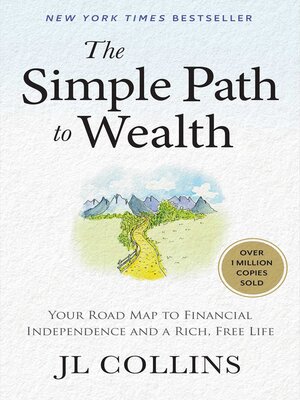 eBook - The Simple Path to Wealth by JL Collins · OverDrive: Free ...