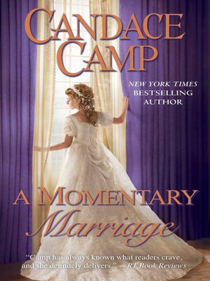 A Momentary Marriage by Candace Camp · OverDrive: Free ebooks ...
