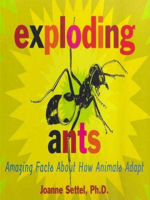 Exploding Ants by Joanne Settel · OverDrive: Free ebooks, audiobooks ...