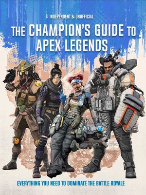 eBook - Apex Legends by Editors of Silver Dolphin Books · OverDrive ...