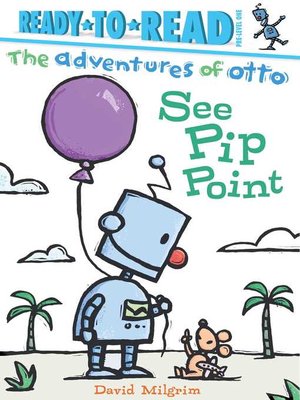 eBook - See Pip Point by David Milgrim · OverDrive: Free ebooks ...