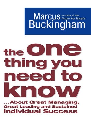 eBook - The One Thing You Need to Know by Marcus Buckingham · OverDrive ...