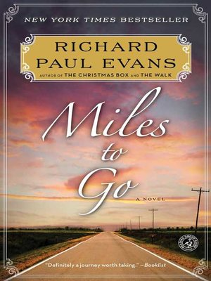 Miles to Go by Richard Paul Evans · OverDrive: ebooks, audiobooks, and ...