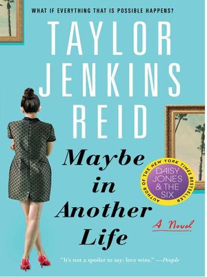Maybe in Another Life by Taylor Jenkins Reid · OverDrive: ebooks ...
