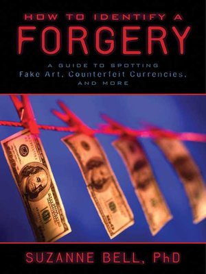 How to Identify a Forgery by Suzanne Bell · OverDrive: Free ebooks ...
