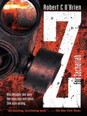Z for Zachariah by Robert C. O'Brien · OverDrive: Free ebooks ...