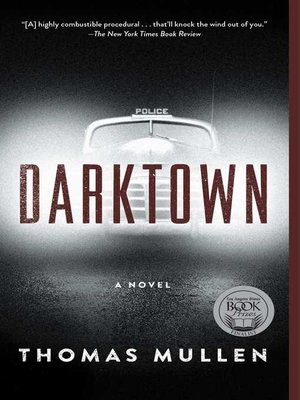 Darktown by Thomas Mullen · OverDrive: ebooks, audiobooks, and videos ...