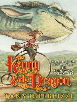 Kenny & the Dragon by Tony DiTerlizzi · OverDrive: ebooks, audiobooks ...
