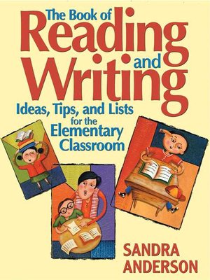 The Book of Reading and Writing: Ideas, Tips, and Lists for the ...