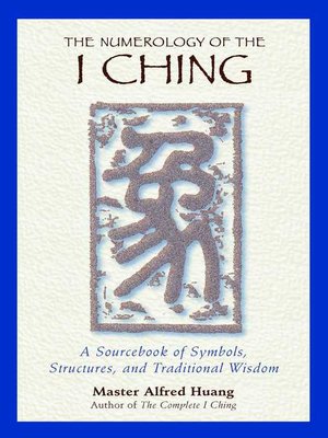 eBook - The Numerology of the I Ching by Taoist Master Alfred Huang ...