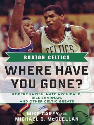 The Boston Celtics: Larry Bird, Bob Cousy, Red Auerbach, and Other ...